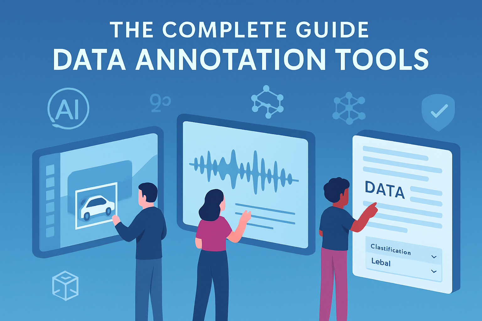 The Complete Guide to Data Annotation Tools